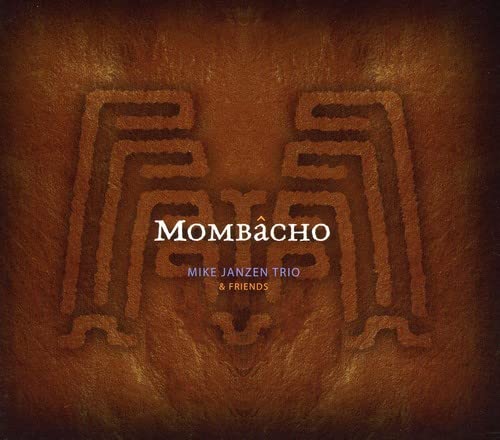 Mike Janzen, Mike Janzen Trio - Mombacho - Amazon.com Music