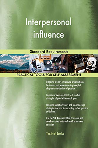 Interpersonal influence Standard Requirements eBook : Blokdyk, Gerardus ...