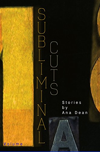 Subliminal Cuts Volume I: Rough Little Margins eBook : Dean, Ana ...