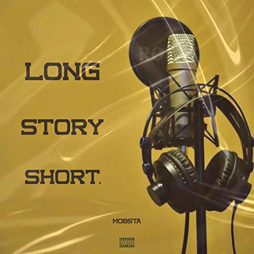 Long Story Short de Mobsta en Amazon Music Unlimited