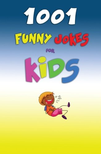 1001 Funny Jokes For Kids