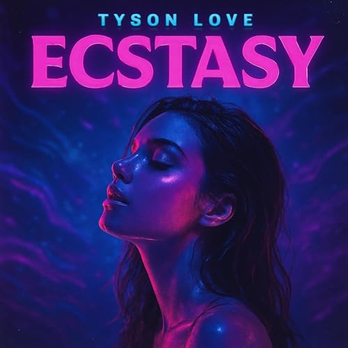 Play Ecstasy by Tyson Love on Amazon Music Unlimited