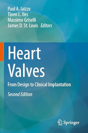 Heart Valves: From Design to Clinical Implantation: 9783031255434 ...