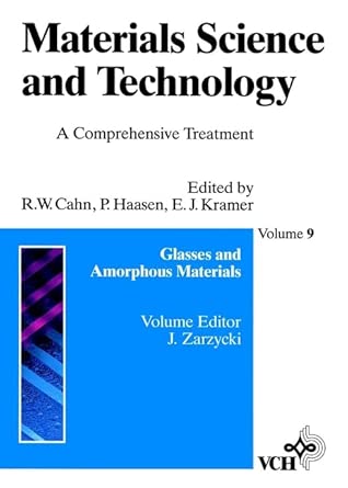 Glasses and Amorphous Materials: v.9 (Materials Science and Technology ...