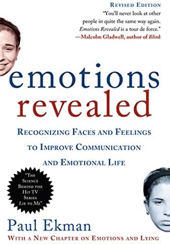 Emotions Revealed: Recognizing Faces and Feelings to Improve Communication and Emotional Life ...