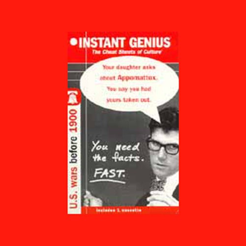 Instant Genius, The Cheat Sheets of Culture: U.S. Wars Before 1900 ...