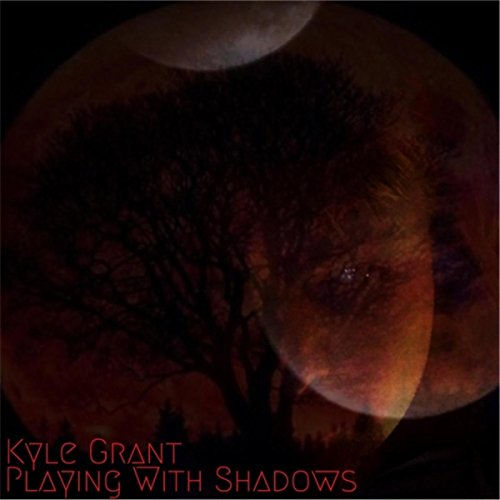 Spiele Playing with Shadows von Kyle Grant auf Amazon Music ab