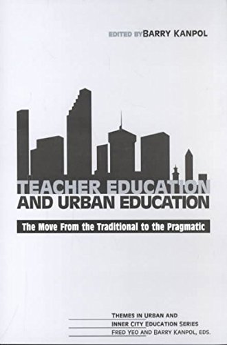 Buy Teacher Education and Urban Education: The Move from the ...