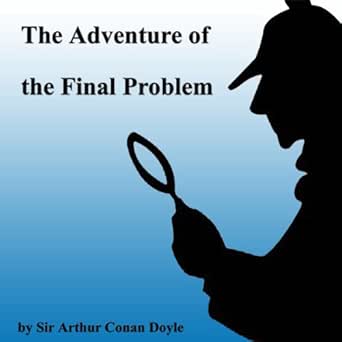 Amazon.com: The Adventure of the Final Problem (Audible Audio Edition ...