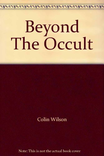 Beyond the Occult by Colin Wilson (1989-11-10): Colin Wilson: Amazon ...