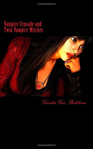 Amazon.com: Vampire Crusade and Twin Vampire Witches: Book Bundle ...