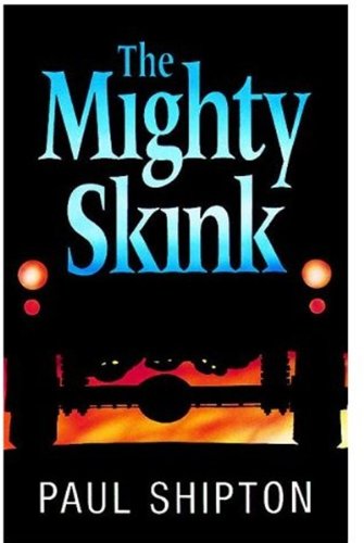 The Mighty Skink: Shipton, Paul: 9780192714886: Books - Amazon.ca
