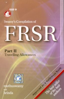 Amazon.in: Buy Compilation of FRSR - Part II - Travelling Allowances ...