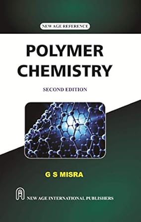 Polymer Chemistry : G. S. Mishra: Amazon.in: Books