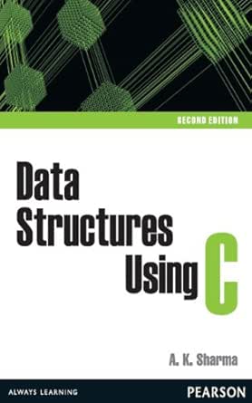 Data Structures using C, 2e eBook : A. K. Sharma: Amazon.in: Kindle Store
