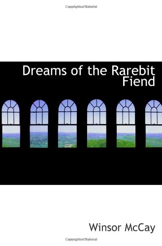 Dreams of the Rarebit Fiend: McCay, Winsor: 9781113021021: Amazon.com ...