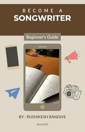 Become a Songwriter : A beginner's guide eBook : Randive, Rushikesh ...