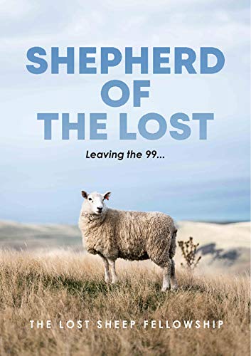 Shepherd of the Lost : - leaving the 99.... - Kindle edition by ...