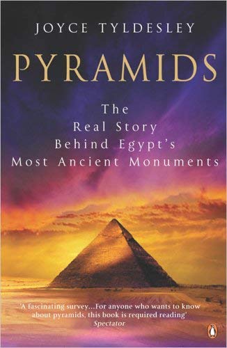 Pyramids: The Real Story Behind Egypt's Most Ancient Monuments: Amazon ...