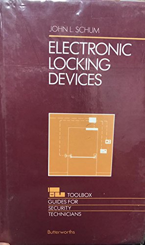 Electronic Locking Devices (Toolbox Guides for Security Technicians ...