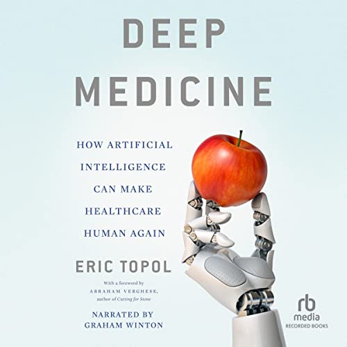 Amazon.com: Deep Medicine: How Artificial Intelligence Can Make ...