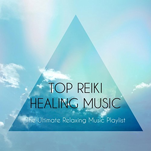 Play Top Reiki Healing Music – The Ultimate Relaxing Music Playlist ...