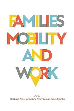 Families, Mobility, and Work (Social and Economic Papers): Neis ...