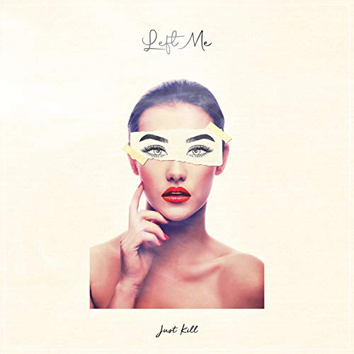 Amazon Music UnlimitedでJust KillのLeft Meを