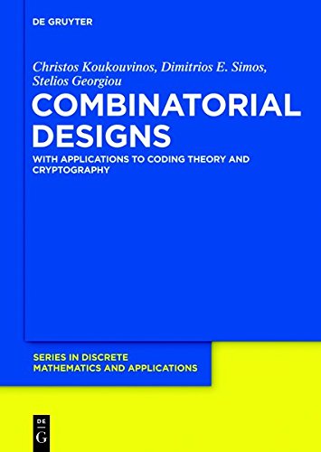 Combinatorial Designs: With Applications to Coding Theory and ...