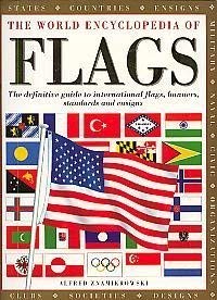 The world encyclopedia of flags: the definitive guide to international ...