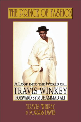 The Prince of Fashion: A Look into the World of Travis Winkey: Winkey ...