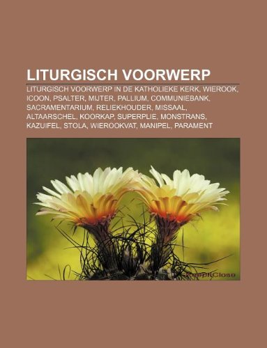 Amazon.co.jp: Liturgisch Voorwerp: Liturgisch Voorwerp in de Katholieke ...