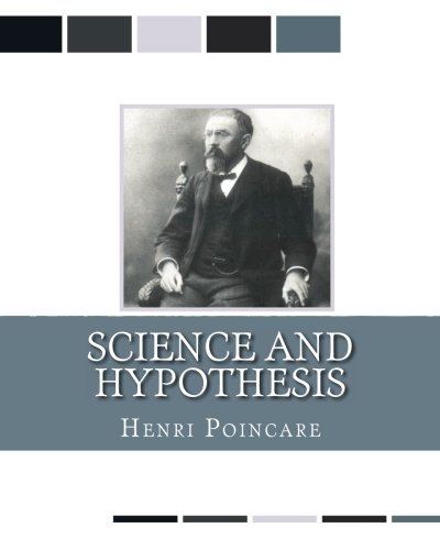 Science and Hypothesis: Poincare, Henri: 9781537083759: Amazon.com: Books