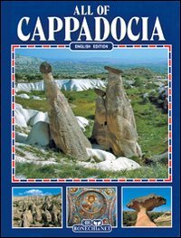 All of Cappadocia: Monica Bonechi: 9788880298144: Amazon.com: Books