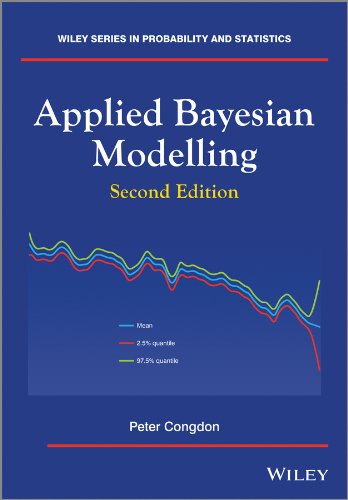 Applied Bayesian Modelling (Wiley Series in Probability and Statistics Book 595) (English ...