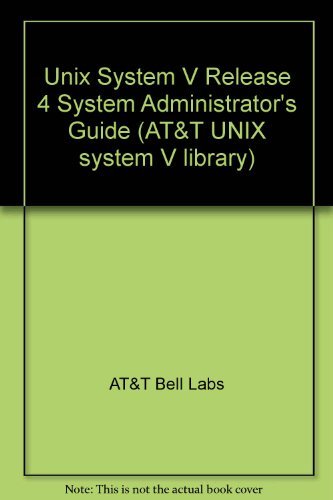Unix System V Release 4 System Administrators Guide At And T 9780139470868 Books