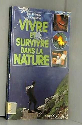 Amazon.fr - Vivre Et Survivre Dans La Nature - Coineau, Yves ...