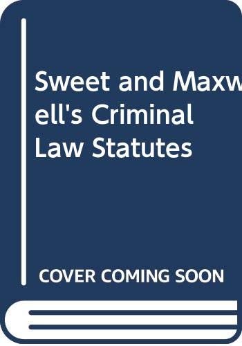 Sweet & Maxwell's Criminal Law Statutes: Dennis, Ian: 9780421533707 ...