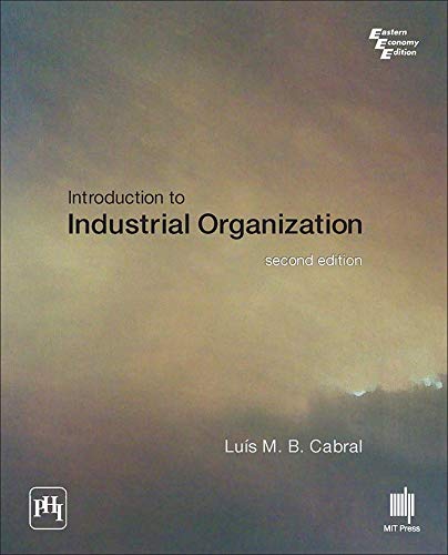 Introduction To Industrial Organization, 2Nd Edition : CABRAL: Amazon ...