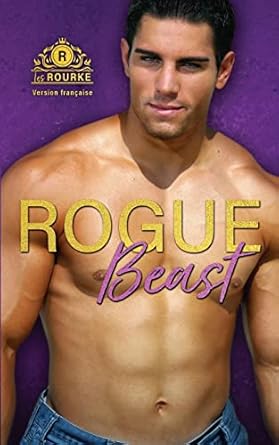 Rogue Beast - Version française: Gilmore, Kylie: 9781646580637: Books ...