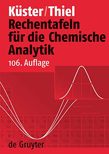 Rechentafeln für die Chemische Analytik eBook : Küster, Friedrich W., Thiel, Alfred, Ruland ...