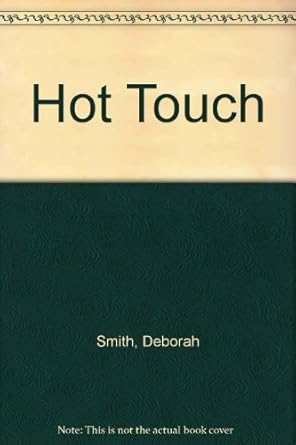 Hot Touch: Smith, Deborah: 9780385261654: Amazon.com: Books