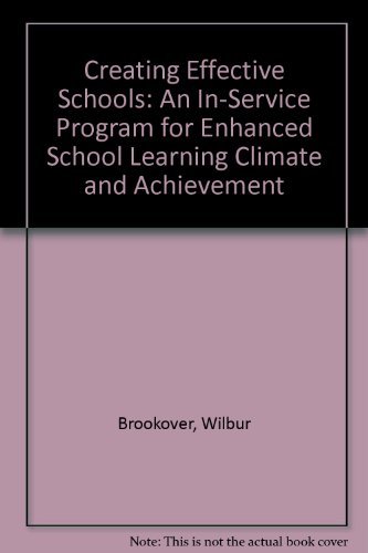Creating Effective Schools: An In-Service Program for Enhanced School ...