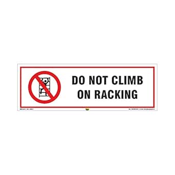 Mr. Safe - Do Not Climb on Racking Sign PVC Sticker (15 Inch X 6 Inch ...