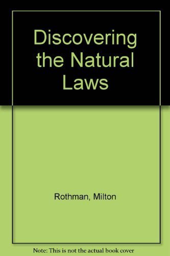 Discovering the Natural Laws: The Experimental Basis of Physics ...