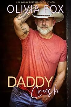 Daddy Crush: A Dad's Best Friend, Older Man Younger Woman, Age Gap Romance (Silver Fox Daddy ...
