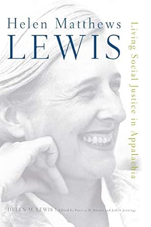 Helen Matthews Lewis: Living Social Justice In Appalachia: Lewis, Helen ...