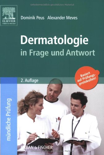 Dermatologie in Frage und Antwort: Fragen und Fallgeschichten zur ...