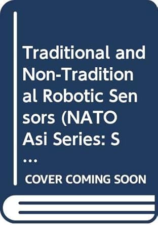 Amazon | Traditional and Non-Traditional Robotic Sensors (NATO Asi Series: Series F: Computer ...