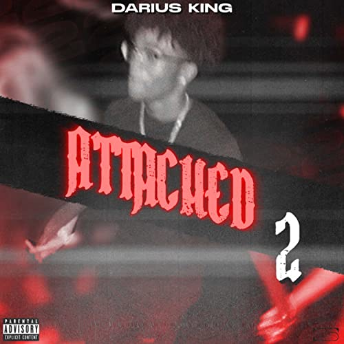 Écouter Attached, Pt. 2 de Darius King sur Amazon Music Unlimited